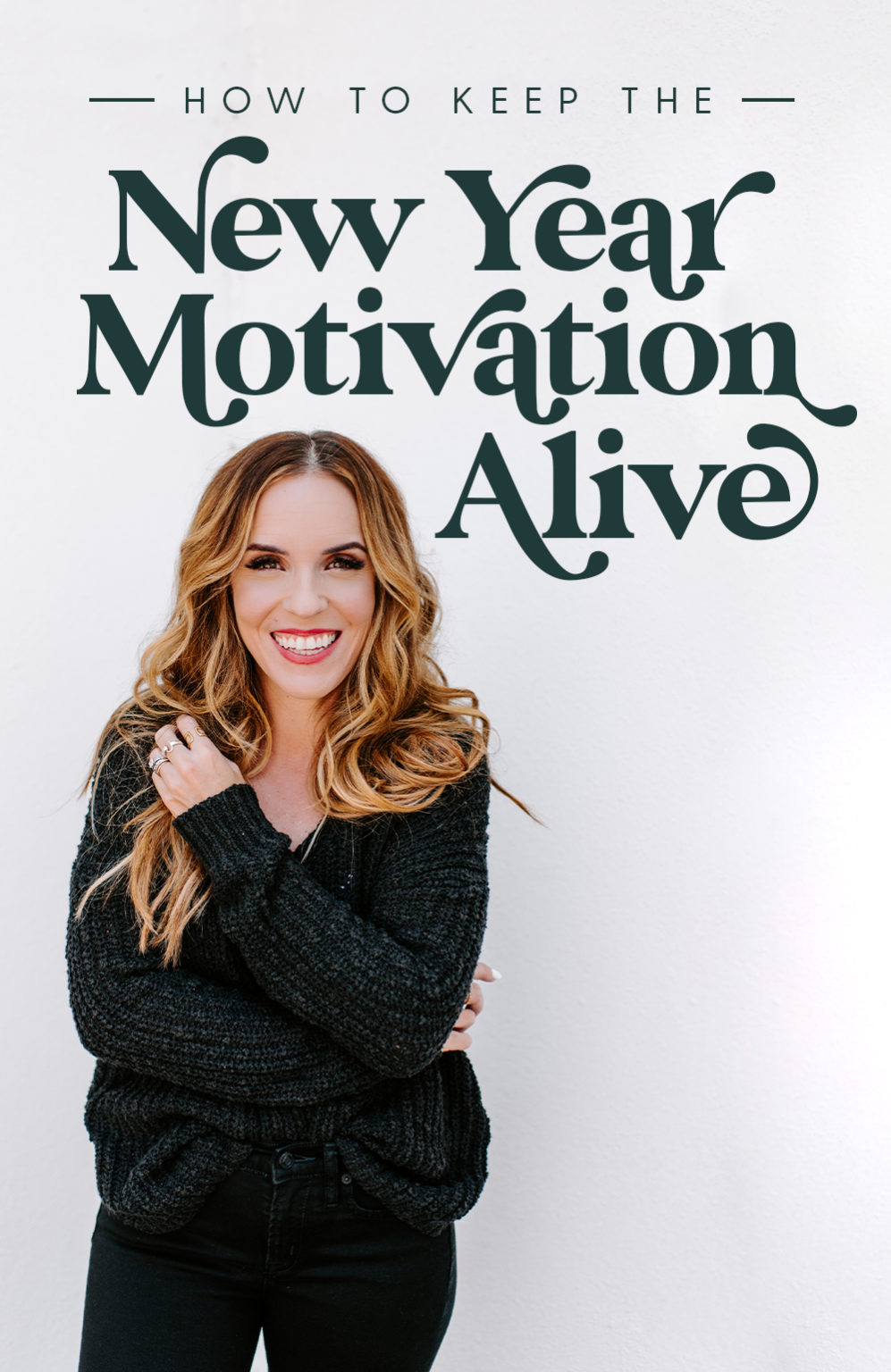 How to Stay Motivated this New Year - Rachel Hollis